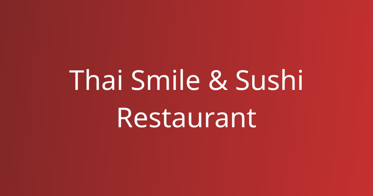 Order Authentic Japanese Online | Thai Smile & Sushi Restaurant ...